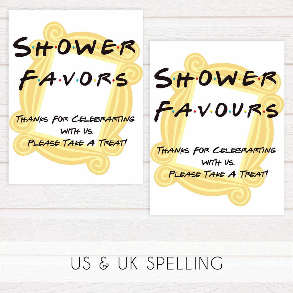 Favors Sign - Friends Printable Baby Shower Signs – OhHappyPrintables